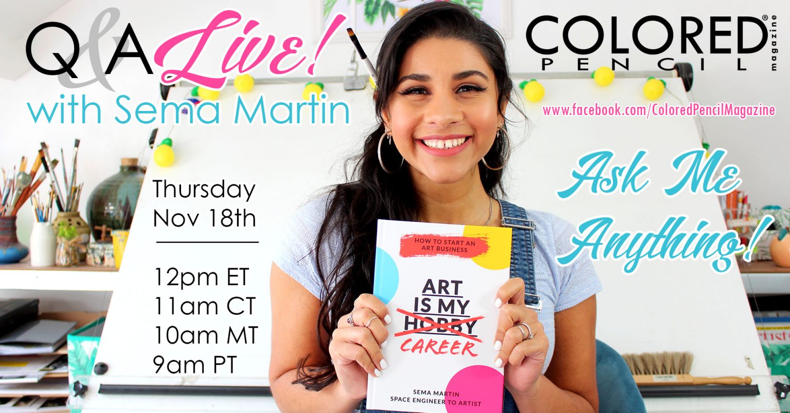 Q&A Live with Sema Martin | COLORED PENCIL Magazine